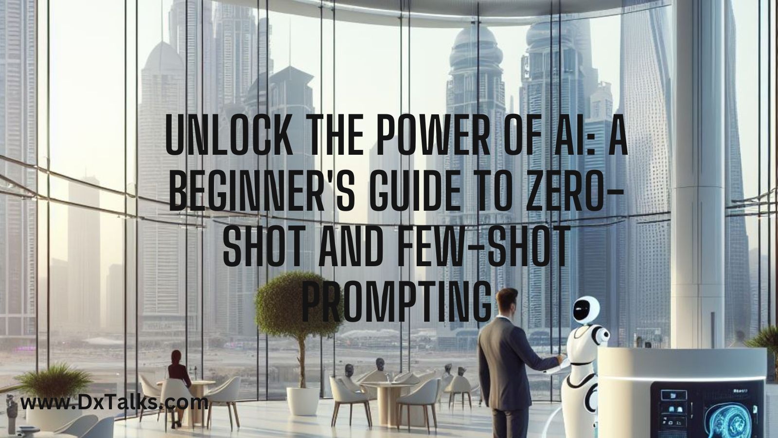 Master AI Prompts: Zero-Shot vs. Few-Shot Prompting Explained